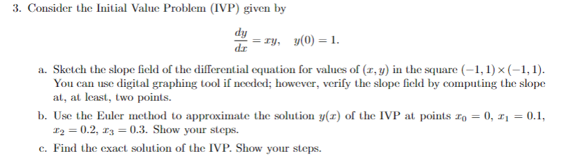 Solved 3. Consider the Initial Value Problem (IVP) given by | Chegg.com