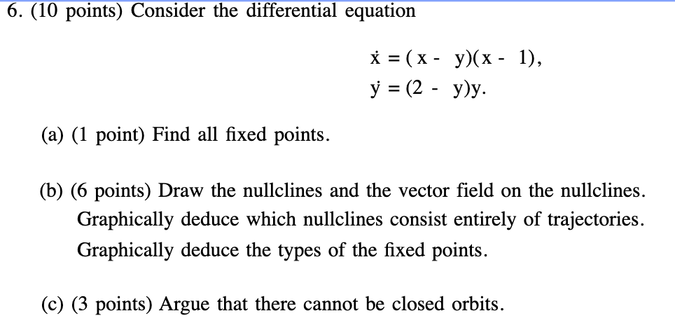 Solved 6. (10 points) Consider the differential equation | Chegg.com