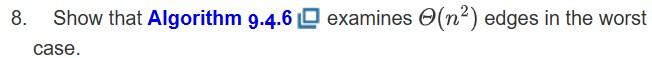 Solved Input: A connected, weighted graph with vertices and | Chegg.com