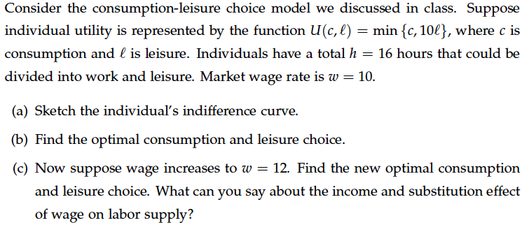 Solved Consider the consumption-leisure choice model we | Chegg.com