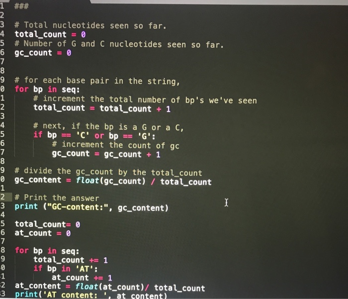 Solved Part 2a: Count nucleotides Augment your program so | Chegg.com