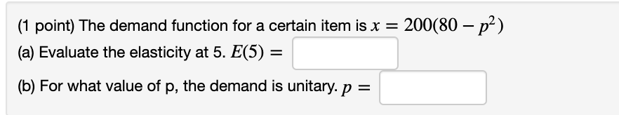 Solved (1 point) The demand function for a certain item is x | Chegg.com