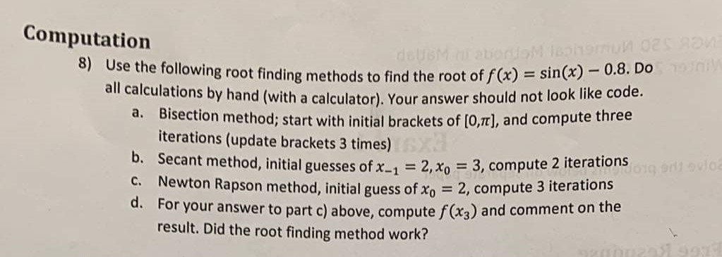 Solved Computation 8) Use the following root finding methods | Chegg.com