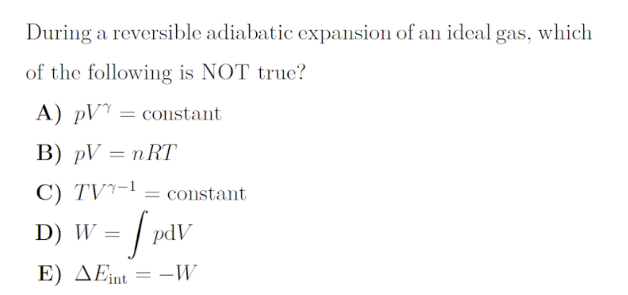 Solved During a reversible adiabatic expansion of an ideal | Chegg.com
