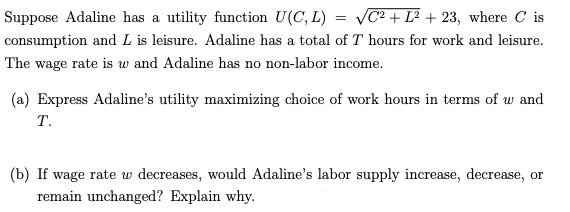 Solved Suppose Adaline has a utility function | Chegg.com