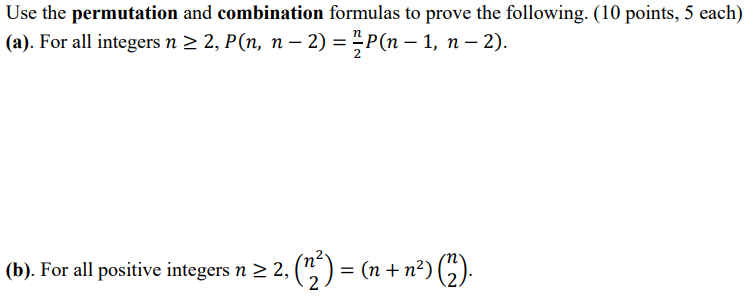 Solved Use the permutation and combination formulas to prove | Chegg.com