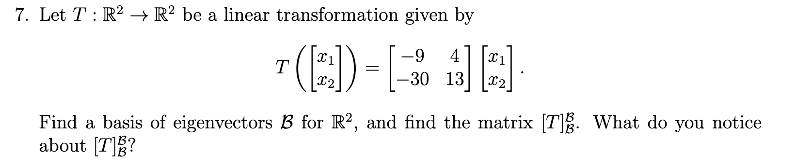 Solved 7. Let T : R2 + R2 be a linear transformation given | Chegg.com