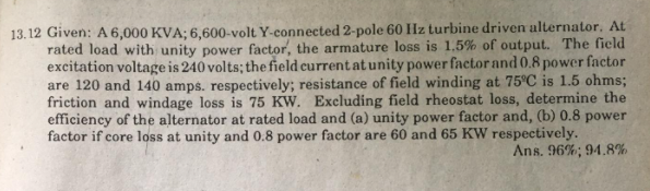 Solved 13.12 Given: A 6,000 KVA; 6,600-volt Y connected | Chegg.com
