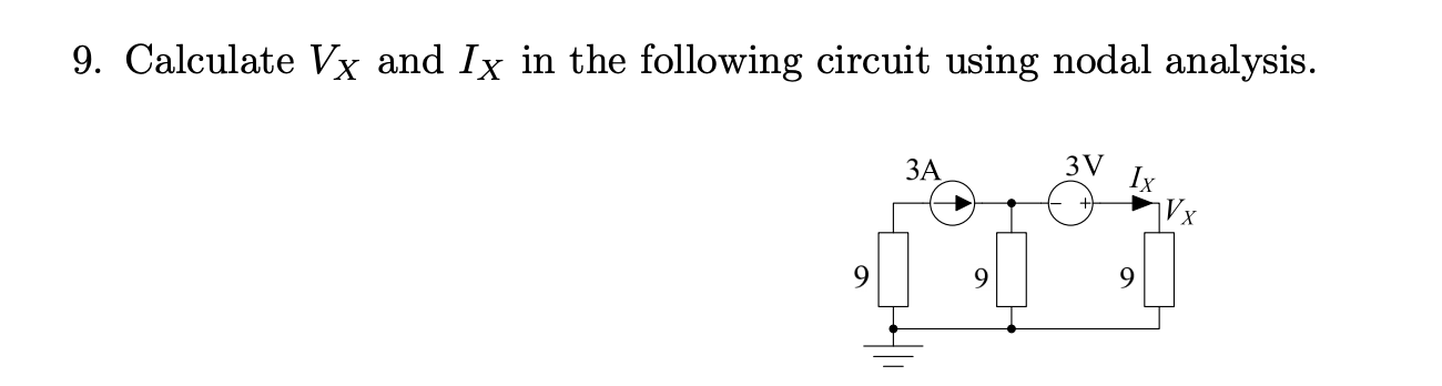 Solved 4. Calculate Vx in the following circuit. 3 9 4 15V 2 | Chegg.com
