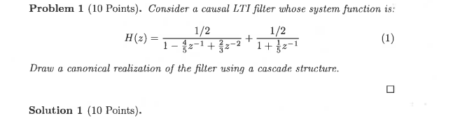 Solved Problem 1 (10 Points). Consider a causal LTI filter | Chegg.com