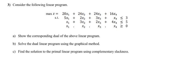Solved 3) Consider the following linear program max z= 20X1 | Chegg.com