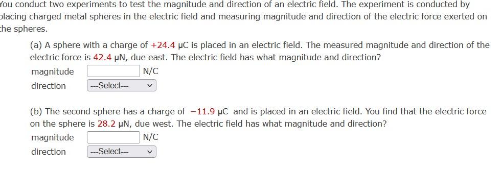 Solved You conduct two experiments to test the magnitude and | Chegg.com