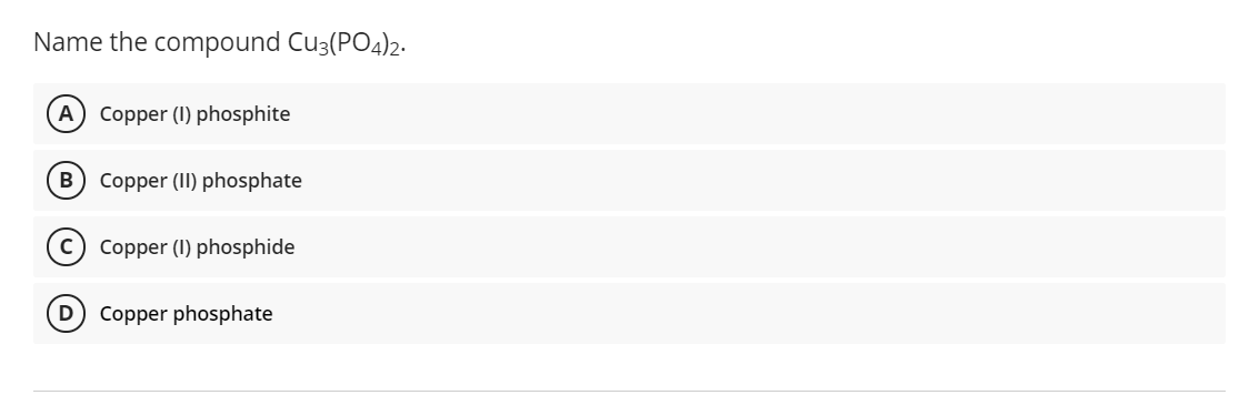 Solved Name the compound Cu3(PO4)2. A Copper (1) phosphite B | Chegg.com