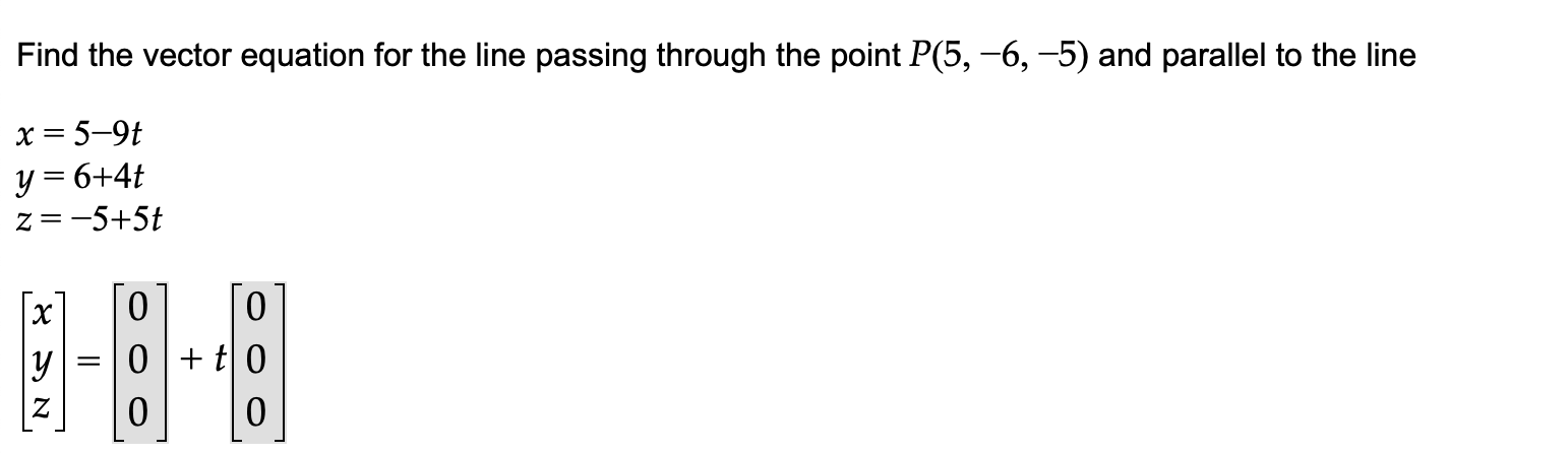 Solved Find The Vector Equation For The Line Passing Through