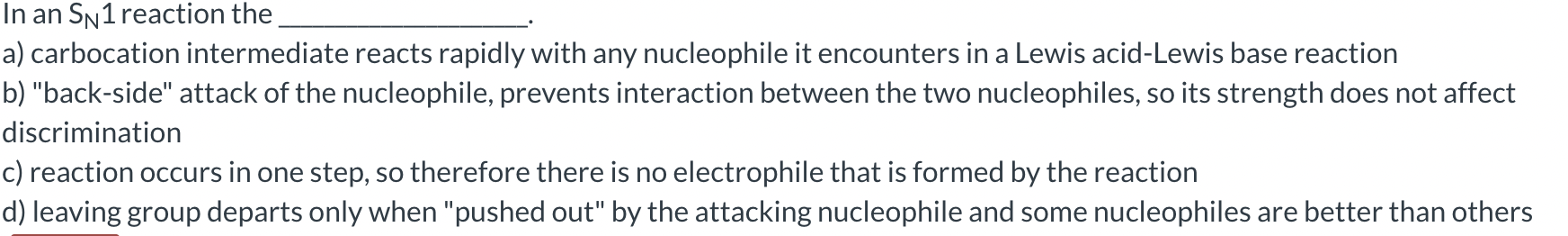 Solved In an \( \mathrm{S}_{\mathrm{N}} 1 \) ﻿reaction thea) | Chegg.com