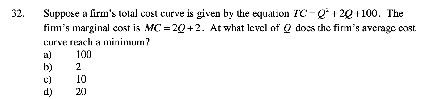 Solved 32. Suppose a firm's total cost curve is given by the | Chegg.com