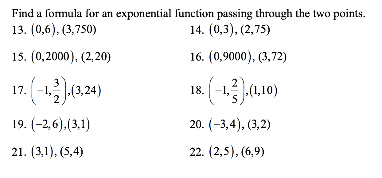 Solved Find a formula for an exponential function passing | Chegg.com