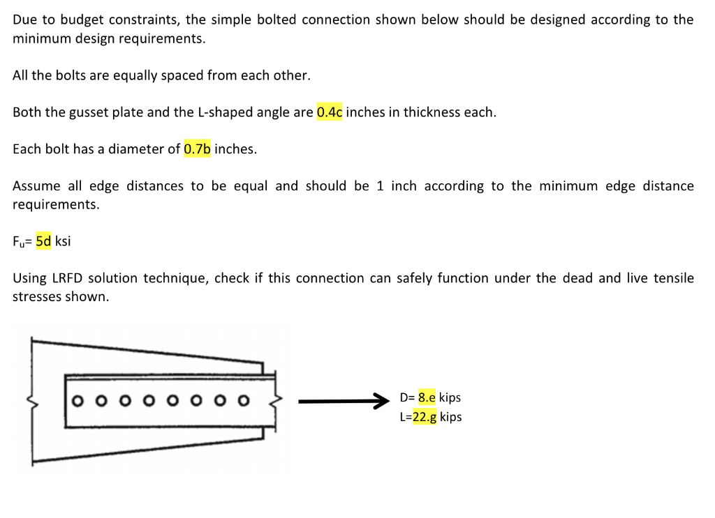 Due to budget constraints, the simple bolted | Chegg.com
