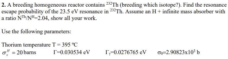 2. A breeding homogeneous reactor contains 232Th | Chegg.com