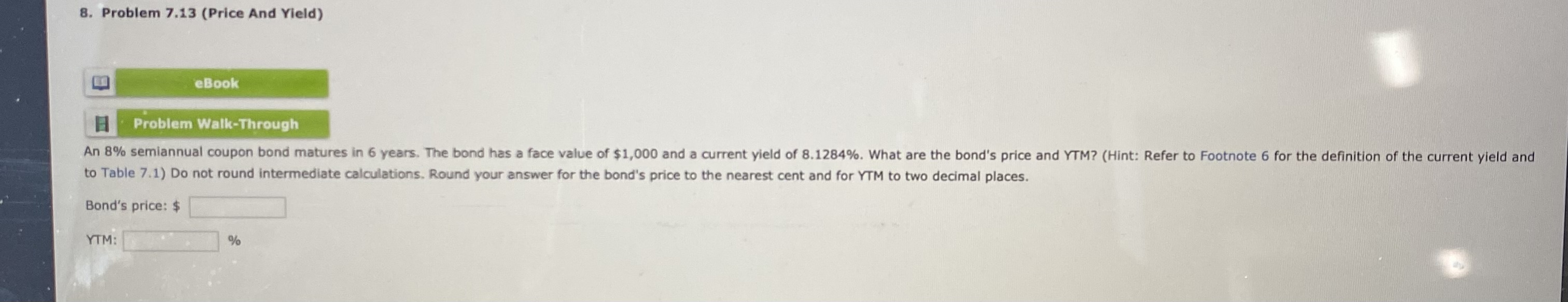 Solved 8. Problem 7.13 (Price And Yield) eBook Problem | Chegg.com