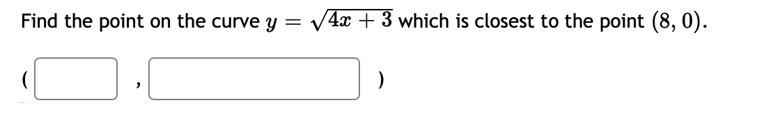 Solved Find the point on the curve y = 4x + 3 which is | Chegg.com