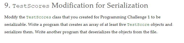Solved 9 Testscores Modification For Serialization Modify Chegg