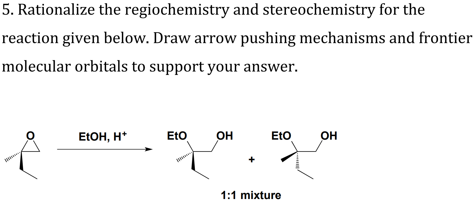 Solved 5. Rationalize the regiochemistry and stereochemistry | Chegg.com
