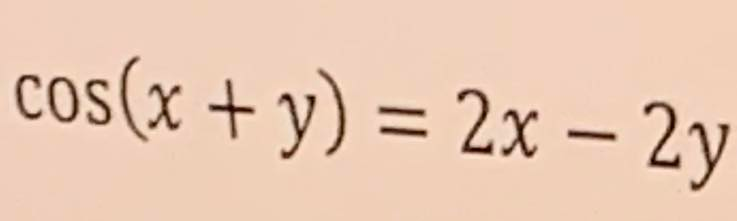 Solved cos(x + y) = 2x – 2y | Chegg.com