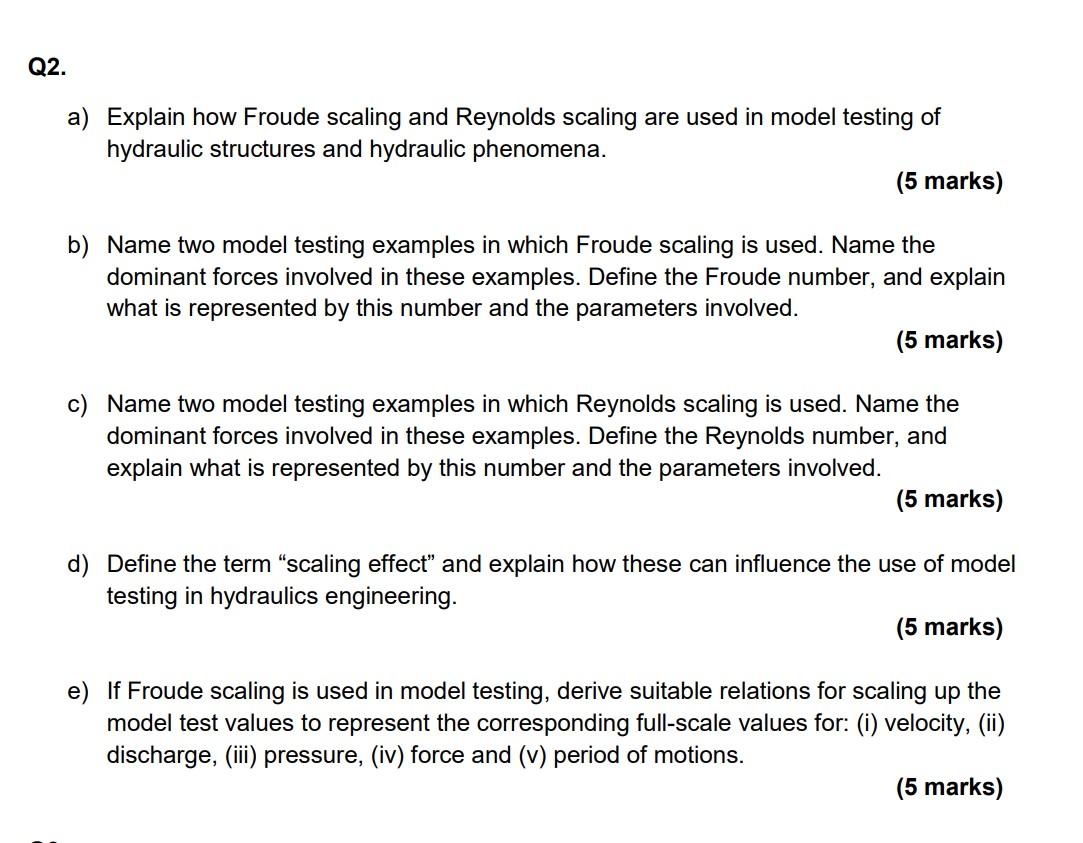 Solved 2. a) Explain how Froude scaling and Reynolds scaling | Chegg.com