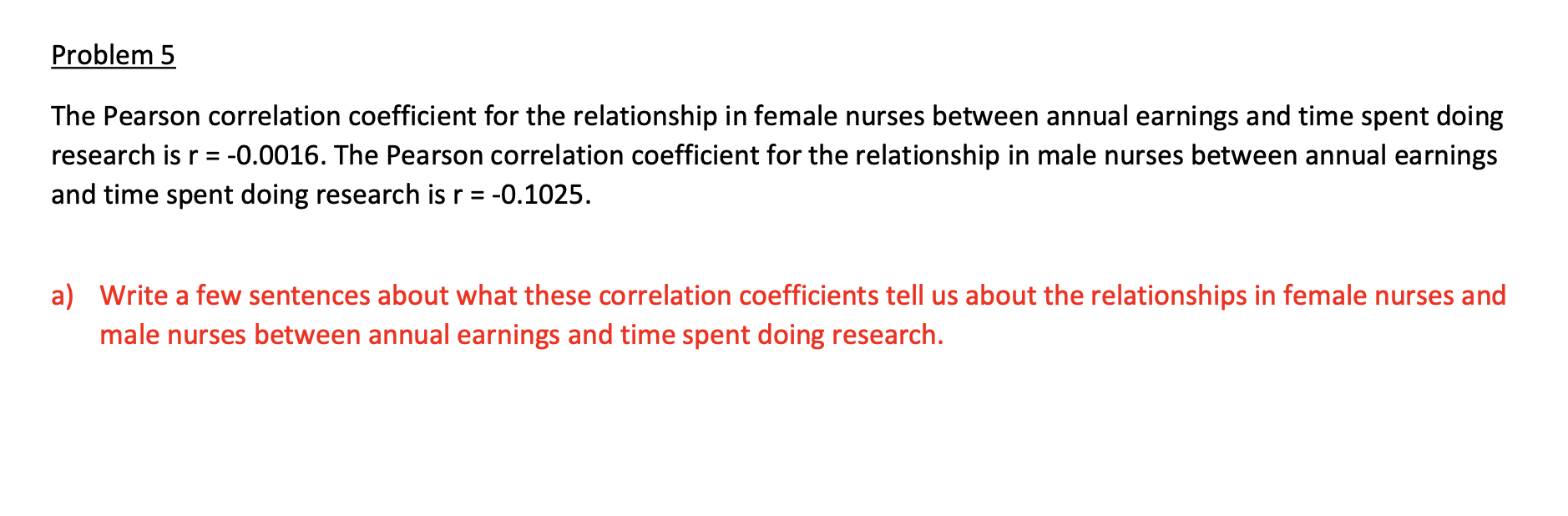 Solved Problem 5The Pearson correlation coefficient for the | Chegg.com