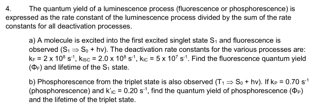 Solved 4. The quantum yield of a luminescence process | Chegg.com