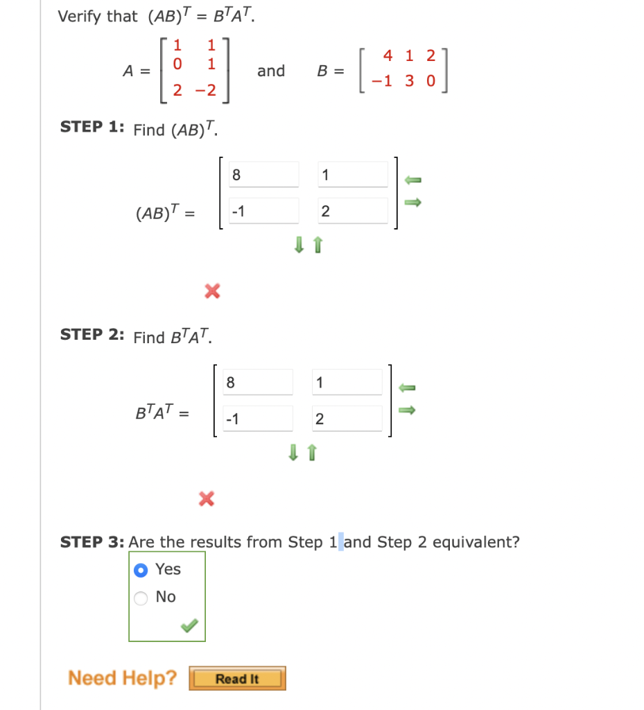 Solved Verify that (AB)T=BTAT. A=⎣⎡10211−2⎦⎤ and B=[4−11320] | Chegg.com