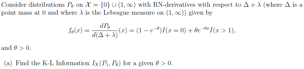 Solved Consider distributions Pθ on X={0}∪(1,∞) with | Chegg.com