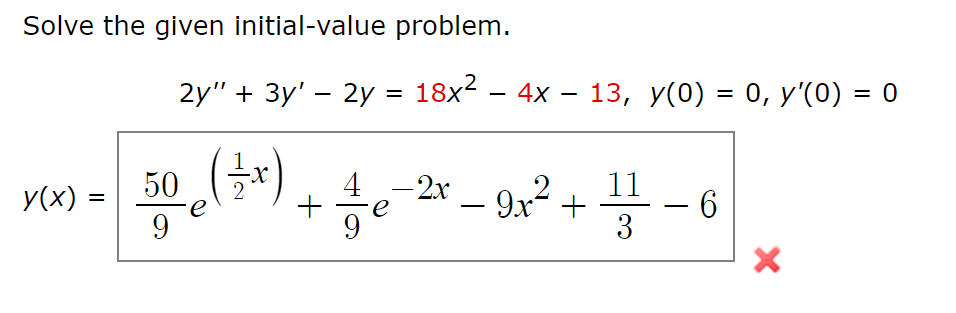 Solved Solve the given initial-value problem. 2y" + 3y' – 2y | Chegg.com