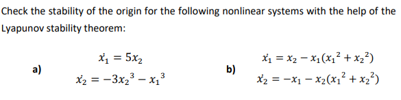 Solved Check the stability of the origin for the | Chegg.com