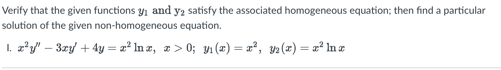Solved Verify that the given functions y1 ﻿and y2 ﻿satisfy | Chegg.com