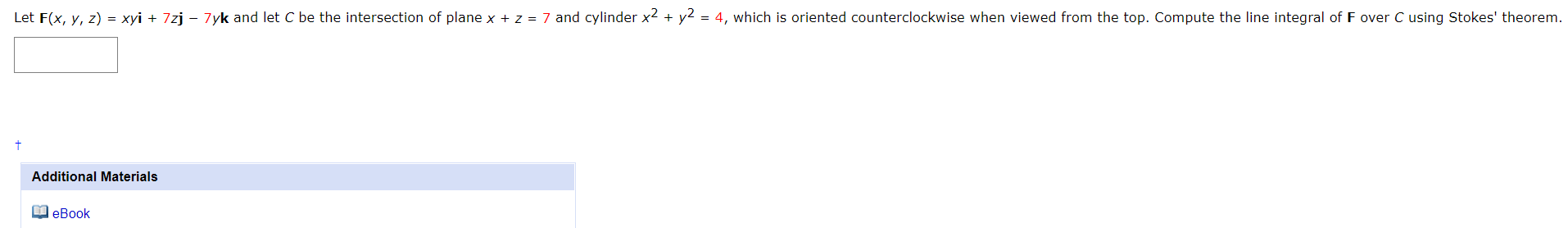 Solved Let F(x, y, z) = xyi + 7zj – 7yk and let C be the | Chegg.com