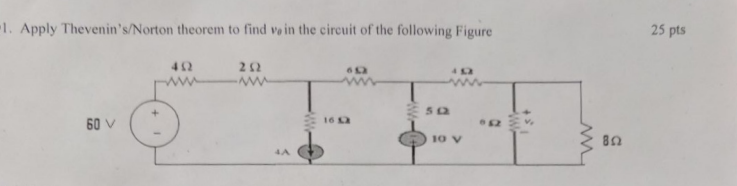 Solved 1. Apply Thevenin's/Norton theorem to find v0 in the | Chegg.com