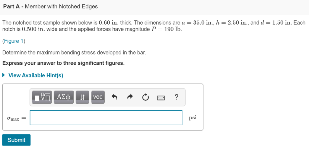 Solved Part A - Member with Notched Edges The notched test | Chegg.com