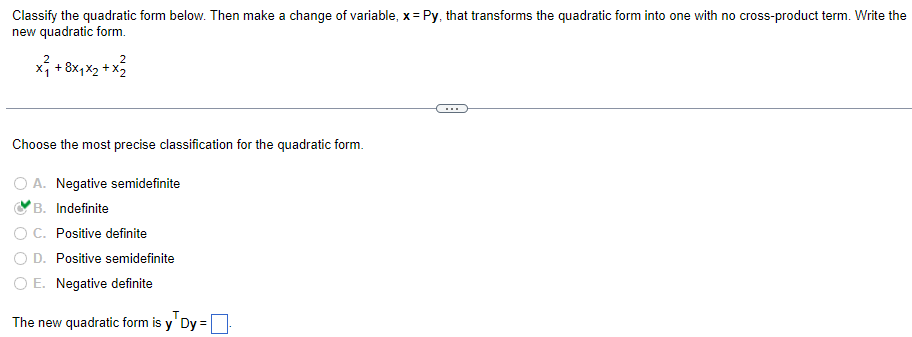 Solved Classify the quadratic form below. Then make a change | Chegg.com