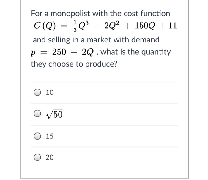 Solved For a monopolist with the cost function c(Q)22150Q | Chegg.com