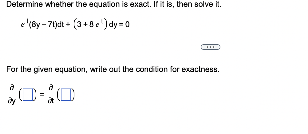 Solved Determine whether the equation is exact. If it is, | Chegg.com