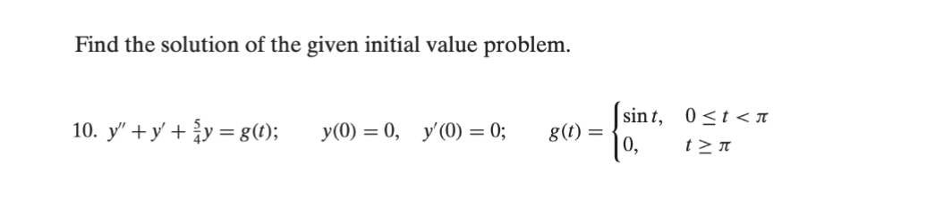 Solved Find the solution of the given initial value problem. | Chegg.com