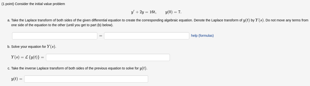 Solved (1 point) Consider the initial value problem y + 2y = | Chegg.com