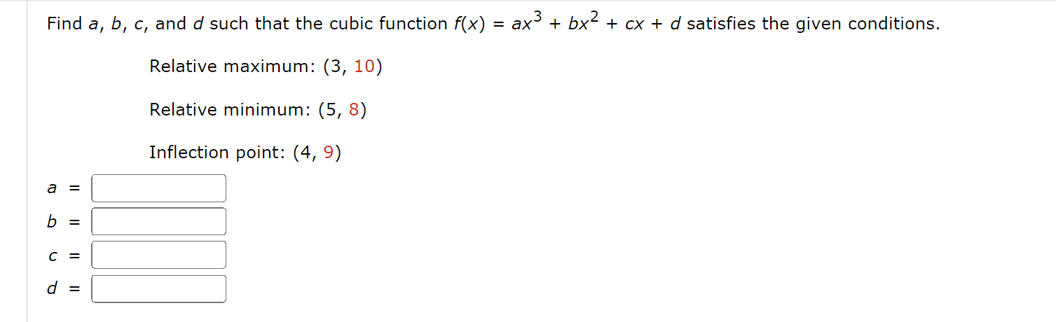 Solved Find a, b, c, and d such that the cubic functionf(x) | Chegg.com