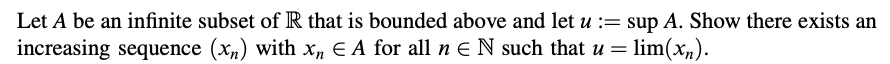 Solved Let A be an infinite subset of R that is bounded | Chegg.com