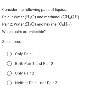 Solved Consider the following pairs of liquids.Pair 1: Water | Chegg.com