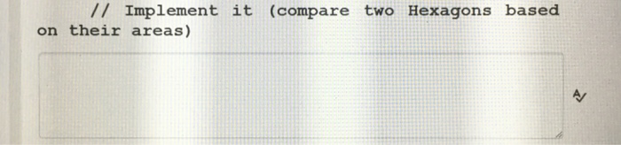 Solved 1 Write A Class Named Hexagon That Extends 