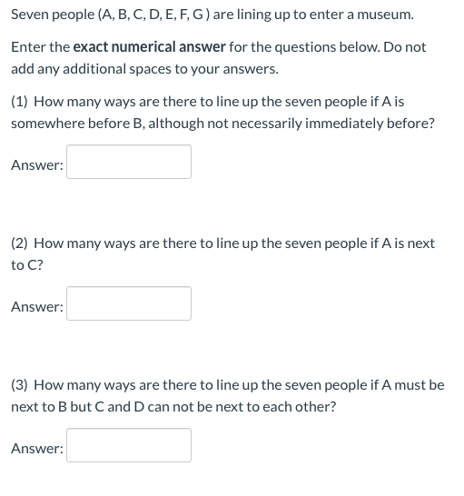 Solved Seven people (A, B, C, D, E, F, G) are lining up to | Chegg.com