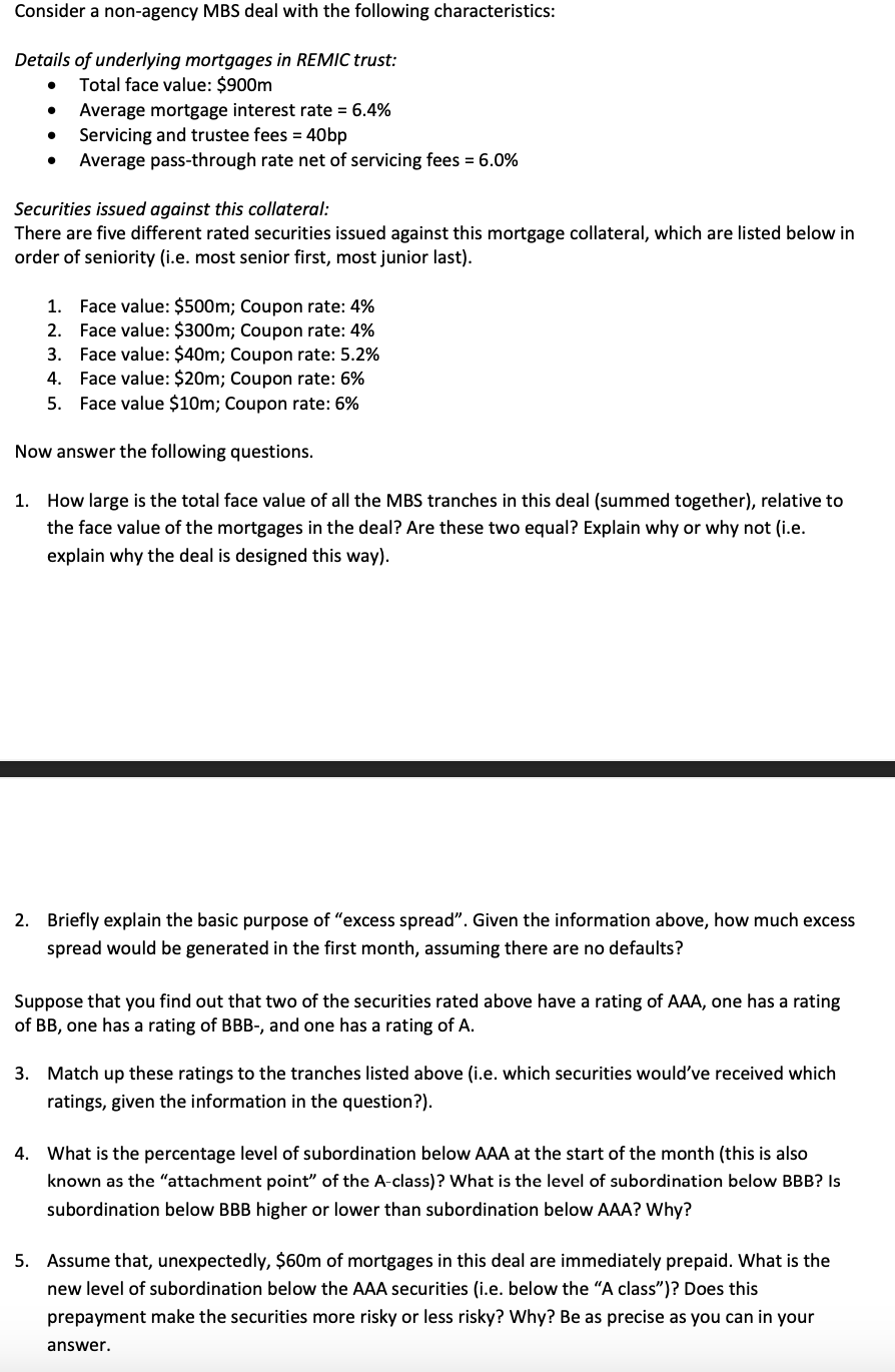 Solved Consider a non-agency MBS deal with the following | Chegg.com